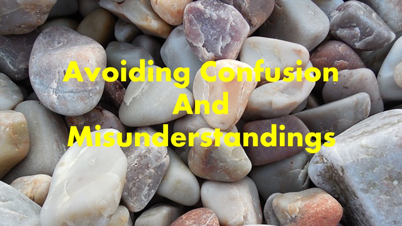How to avoid confusion and misunderstandings. | counselorssoapbox