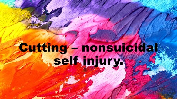 Nonsuicidal Self Injury – Cutting to stop pain | counselorssoapbox