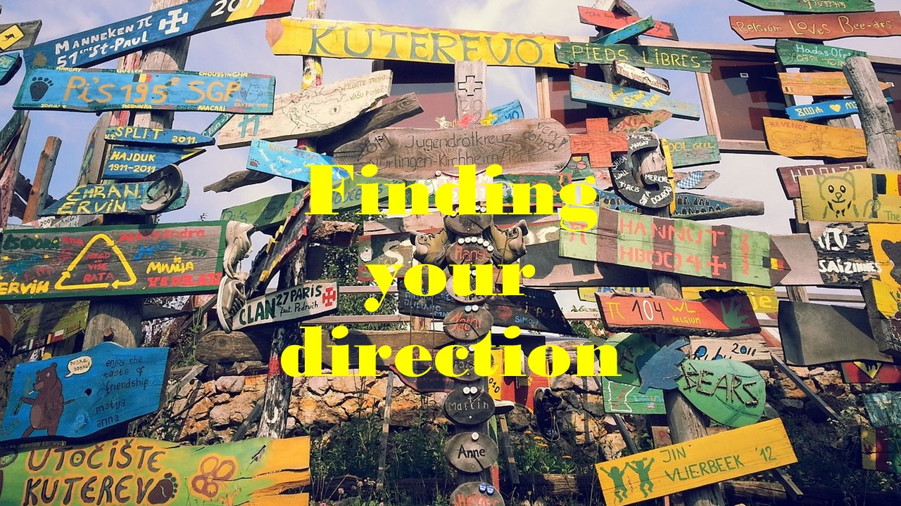 Finding your direction. | counselorssoapbox
